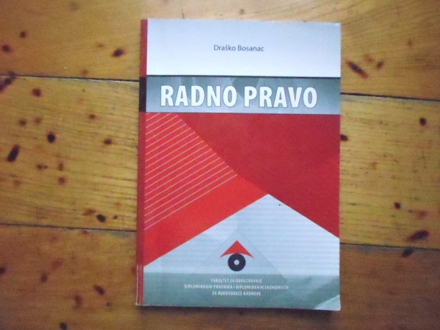 DRAŠKO BOSANAC - RADNO PRAVO RETKO