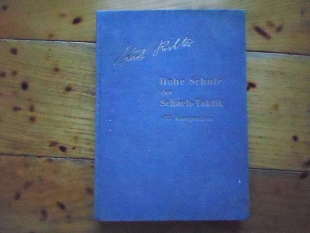 KURT RIHTER - HOHE SCHULE DER SCHACH TAKTIK