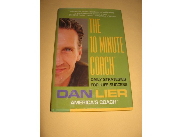 The 10 minute coach - Dan Lier