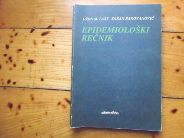 DŽON LAST ZORAN RADOVANOVIĆ - EPIDEMIOLOŠKI REČNIK