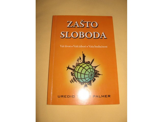 Zašto sloboda - Tom Palmer