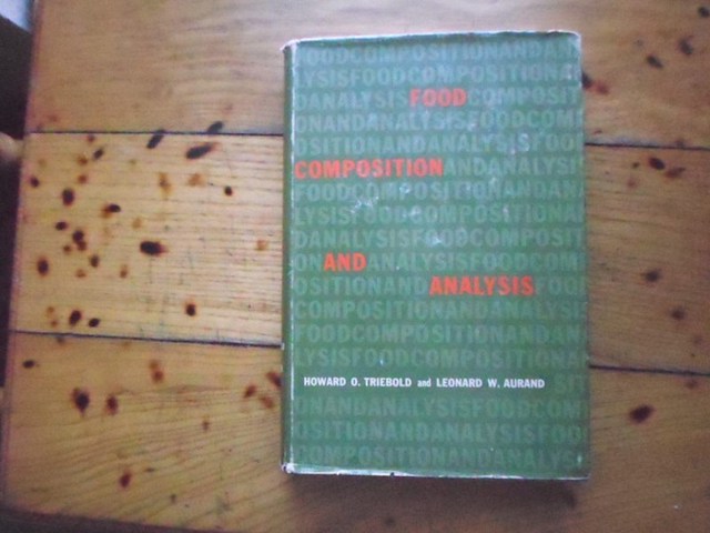 HOWARD TRIEBOLD - FOOD COMPOSITION AND ANALYSIS