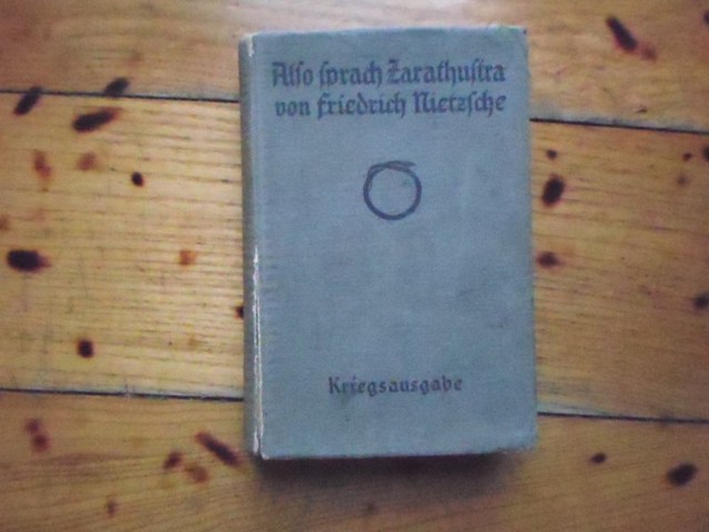 FRIDRICH NIETSCHE - ALZO SPRACH ZARATHUSTRA