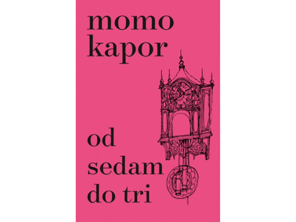 Od sedam do tri - Momo Kapor