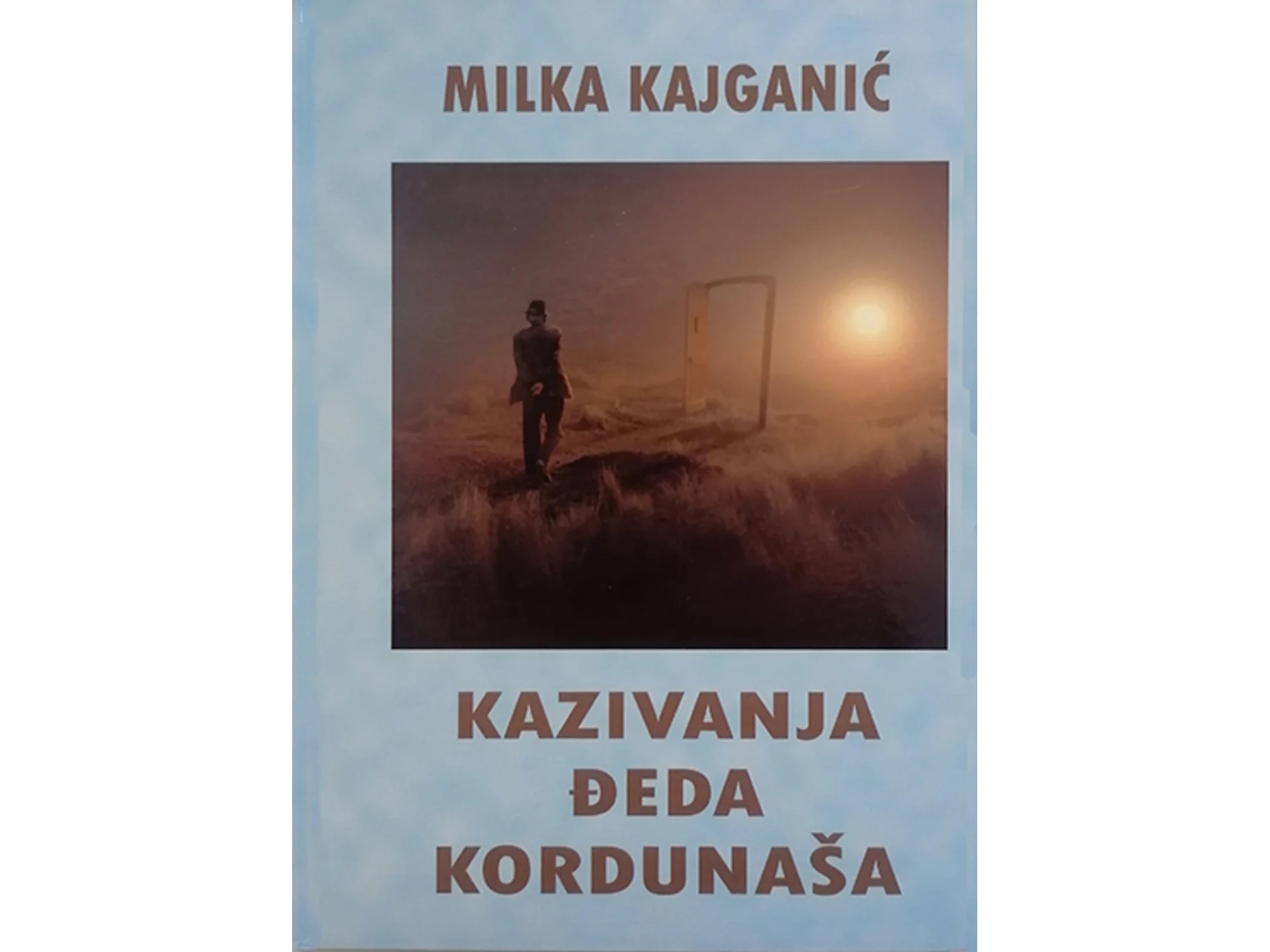 Kazivanja đeda Kordunaša - Milka Kajganić