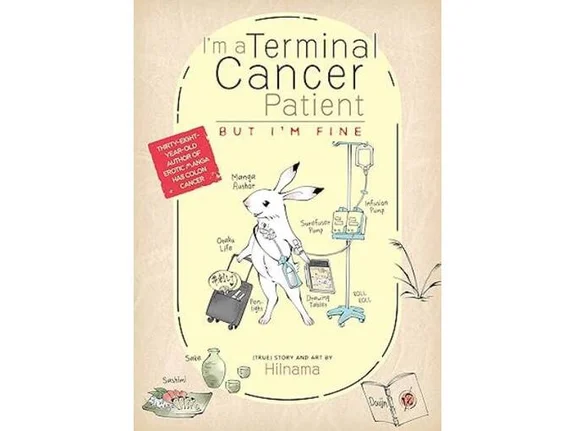 I'm a Terminal Cancer Patient, but I'm Fine - Hilnama