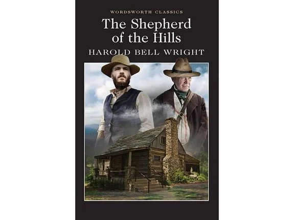 The Shepherd Of The Hills - Harold Bell Wright