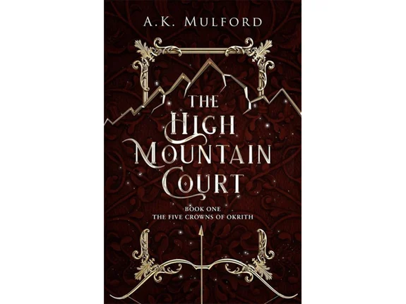 The High Mountain Court - A. K. Mulford