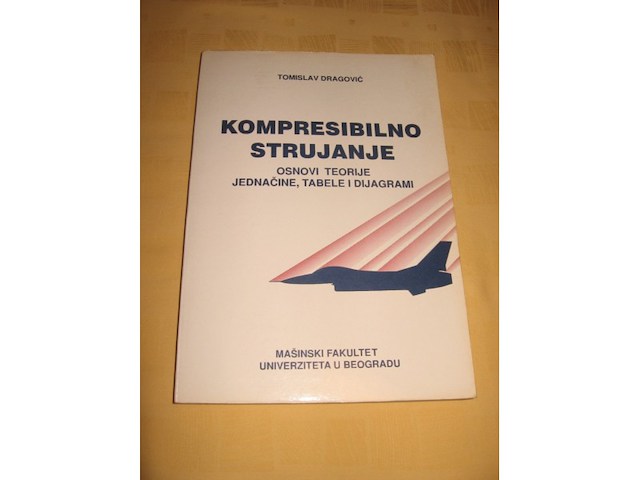 Kompresibilno strujanje - Tomislav Dragović