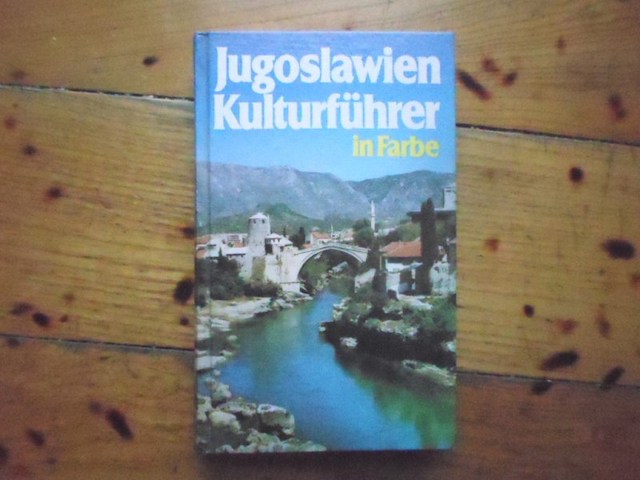 FRANZ MEHLING - JUGOSLAWIEN KULTURFUHRER IN FARBE