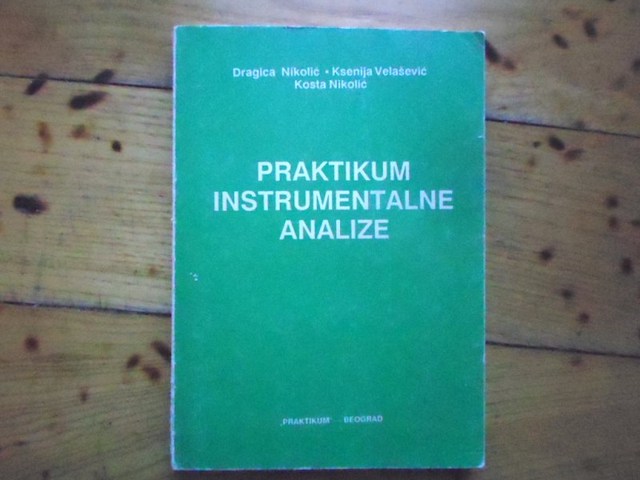 DRAGICA NIKOLIĆ - PRAKTIKUM INSTRUMENTALNE ANALIZE