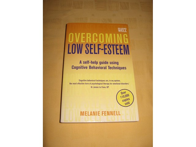 Overcoming low self-esteem Melanie Fennell