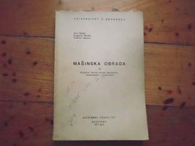 JOKO STANIĆ-MAŠINSKA OBRADA III PRORAČ.REŽ.SABIJA.ISTIS