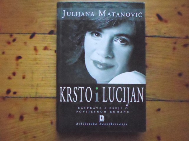 JULIJANA MATANOVIĆ - KRSTO I LUCIJAN RETKO