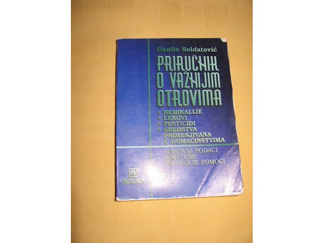 Priručnik o važnijim otrovima - Danilo Soldatović