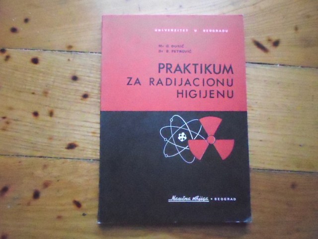 GORDANA DJURIĆ - PRAKTIKUM ZA RADIJACIONU HIGIJENU RETK