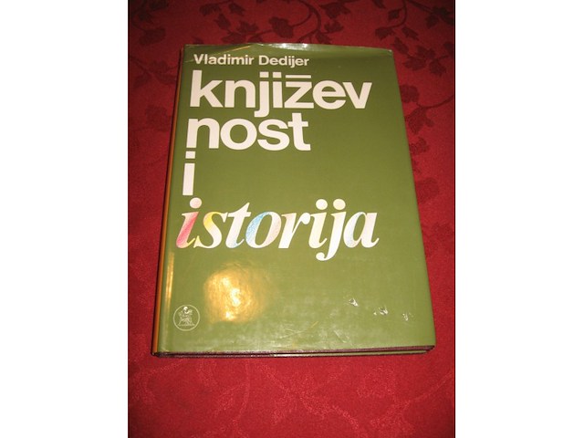 Književnost i istorija - Vladimir Dedijer