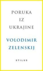 Poruka Iz Ukrajine Od Volodimir Zelenskij