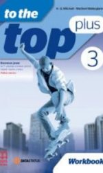 To The Top Plus 3, Engleski Jezik Za 7. Razred Osnovne Škole, Radna Sveska Od H.Q. Mirchell, Marileni Malkogianni