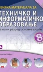 Zbirka Materijala Za Tehničko I Informatičko Obrazovanje 8 Od Vjekoslav Sajfert