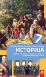 Istorija 7, Udžbenik Sa Odabranim Istorijskim Izvorima Od Uroš Milivojević, Vesna Lučić, Zoran Pavlović