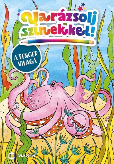 Varázsolj színekkel! - A tenger világa