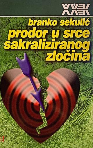 PRODOR U SRCE SAKRALIZIRANOG ZLOČINA