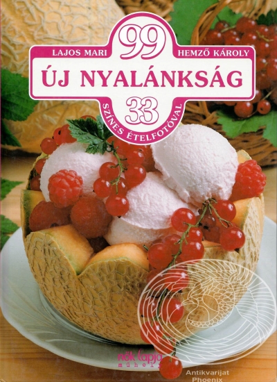 99 új nyalánkság 33 színes ételfotóval