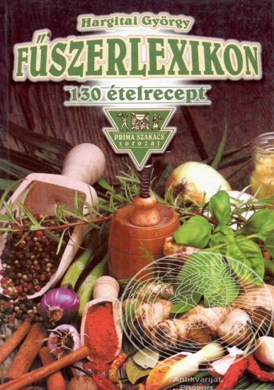 Fűszerlexikon (130 ételrecept)