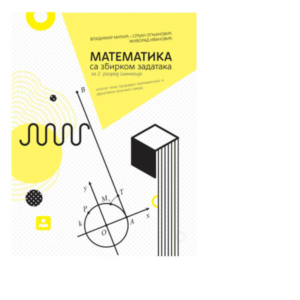 Matematika 2 razred – Udžbenik sa zbirkom zadataka za gimnazije | Zavod za udzbenike 22076