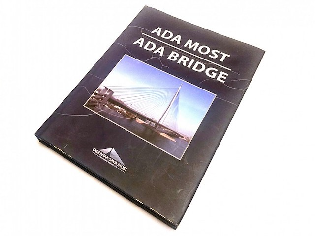 Ada most (Ada Bridge) - monografija