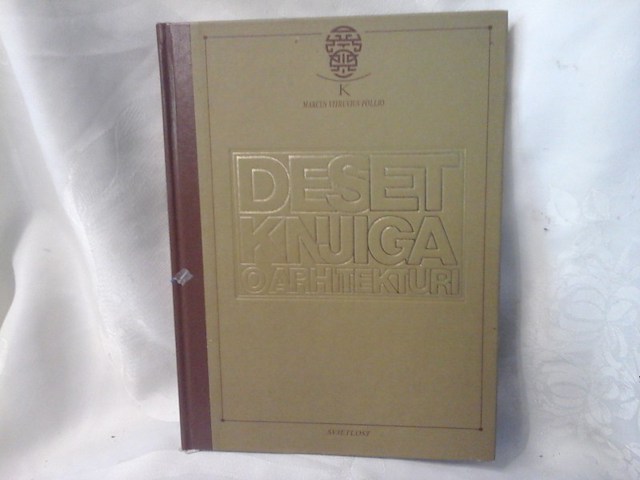 Deset knjiga o arhitekturi Marcus Vitruvius Vitruvije