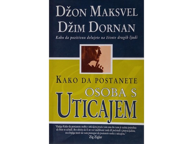 Maksvel - Dornan: KAKO DA POSTANETE OSOBA S UTICAJEM