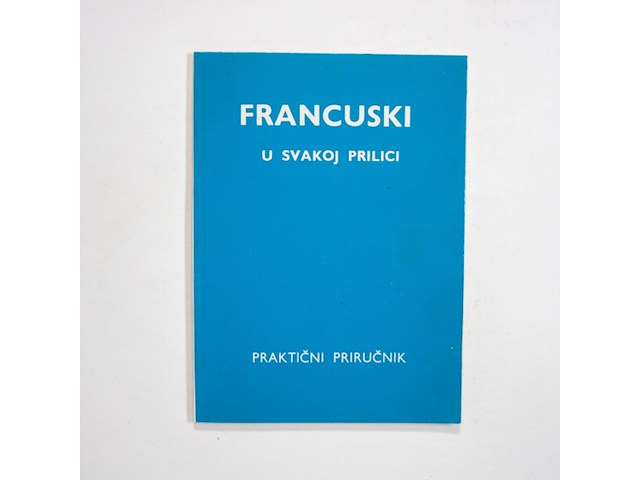 Francuski u svakoj prilici, praktični priručnik