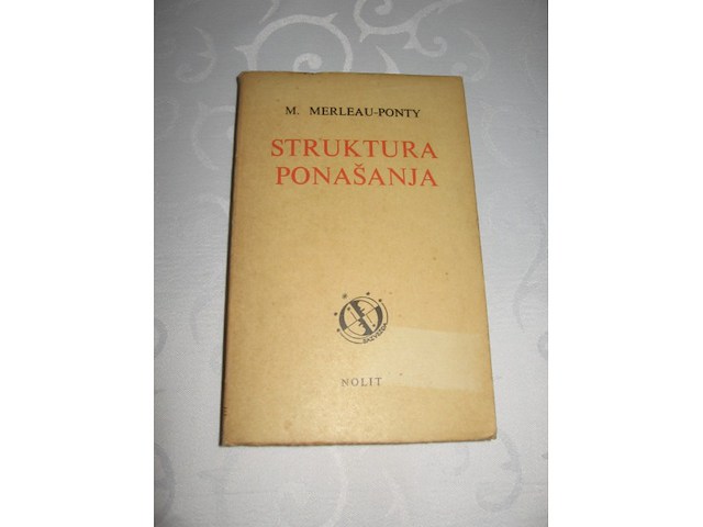 Struktura ponašanja - Merleay - Ponty