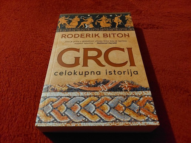 Grci Celokuona istorija Roderik Biton NOVO