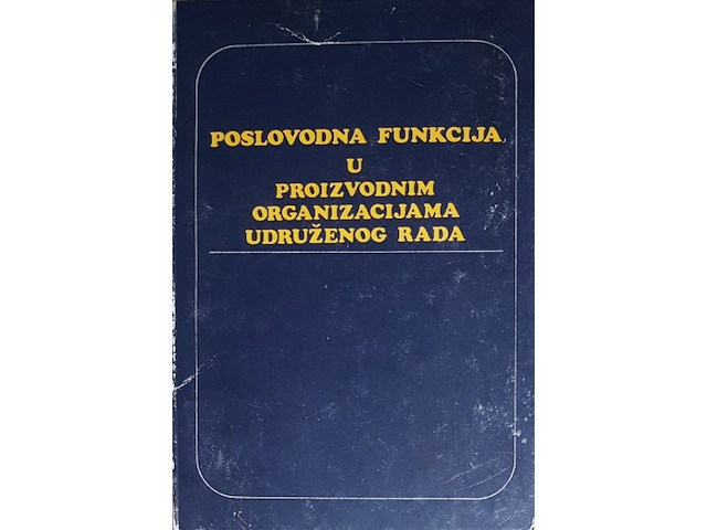 Poslovodna Funkcija U Proizvodnim OUR