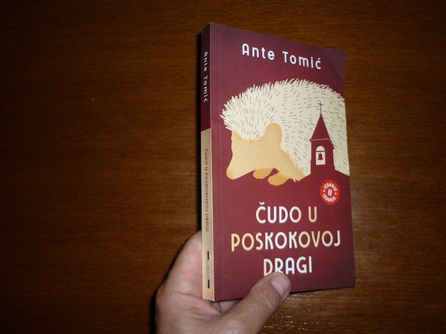 Ante Tomić ČUDO U POSKOKOVOJ DRAGI