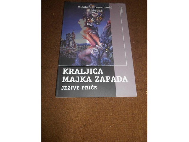 Vladan Stevanović Đidovac - Kraljica majka zapada RETKO