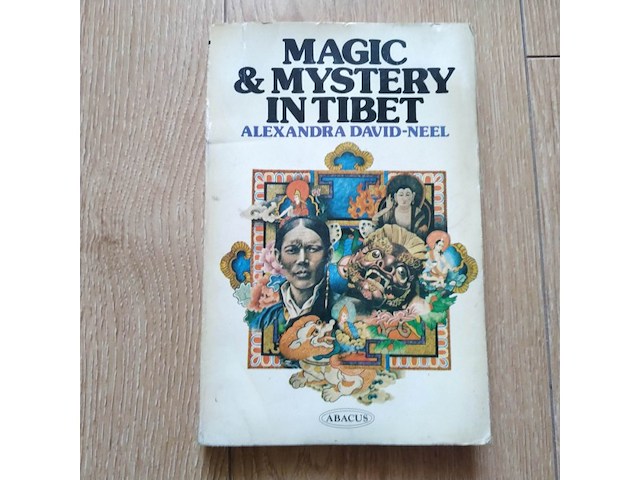 Magic &;;;; Mystery in TIBET - Alexandra David - Neel