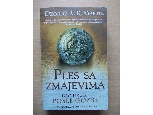 PLES SA ZMAJEVIMA II - Posle gozbe - Džordž R. Martin