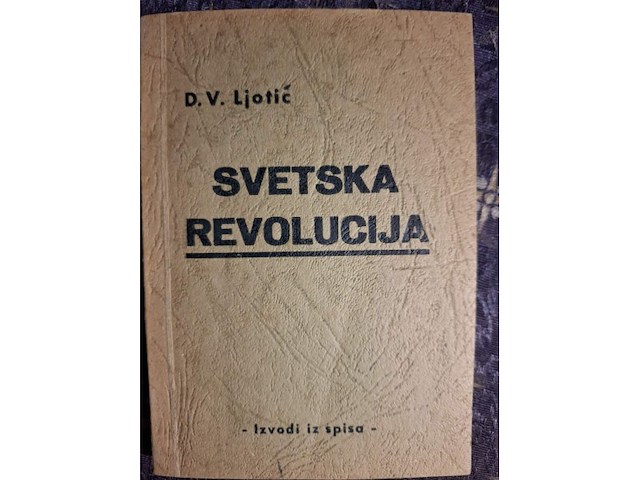 D. V. Ljotić - Svetska revolucija..., ?, 1949.