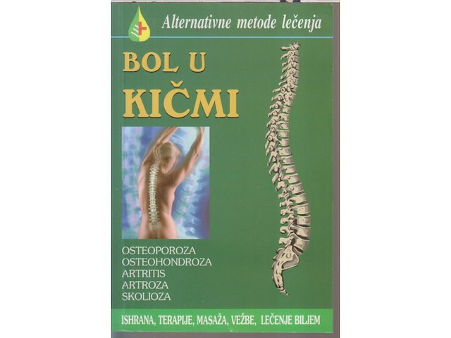 BOL U KIČMI / OSTEOPOROZA+ARTRITIS+ARTROZA+SKOLIOZA