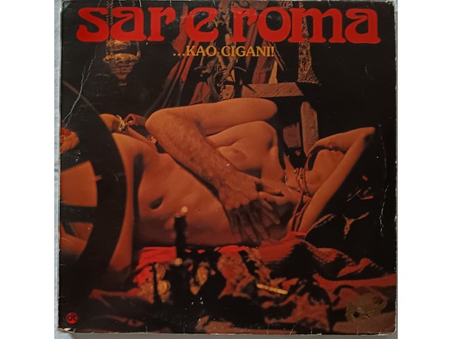 SAR  E  ROMA  -  ...KAO  CIGANI !