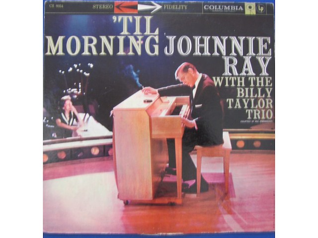 Johnnie Ray With The Billy Taylor Trio - `Til Morning