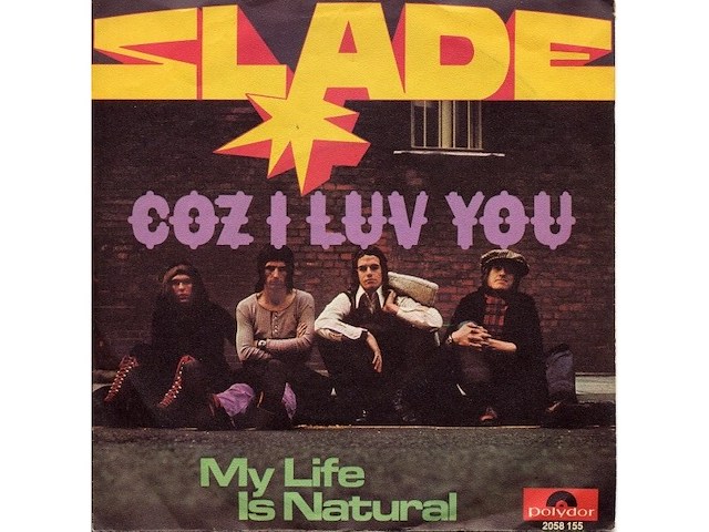 Slade – Coz I Luv You Vinyl, 7`, 45 RPM, Single