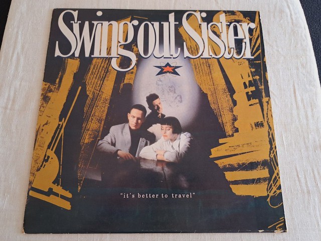 Swing Out Sister - It`s Better To Travel (near MINT)