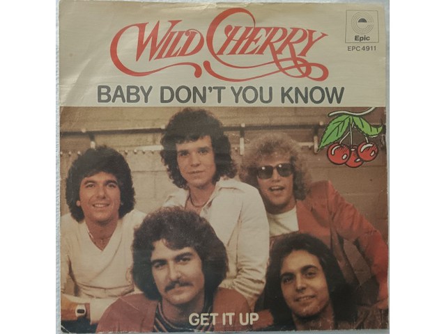 WILD  CHERRY  -  BABY  DON`T  YOU  KNOW