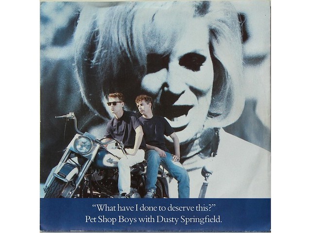 Pet Shop Boys With Dusty Springfield – What Have I Done