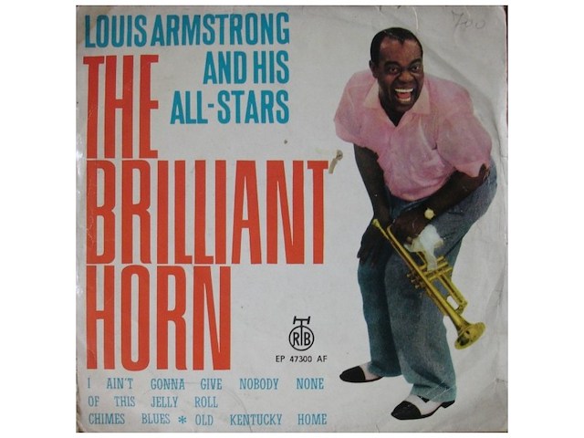 Louis Armstrong And His All-Stars – The Brilliant Horn